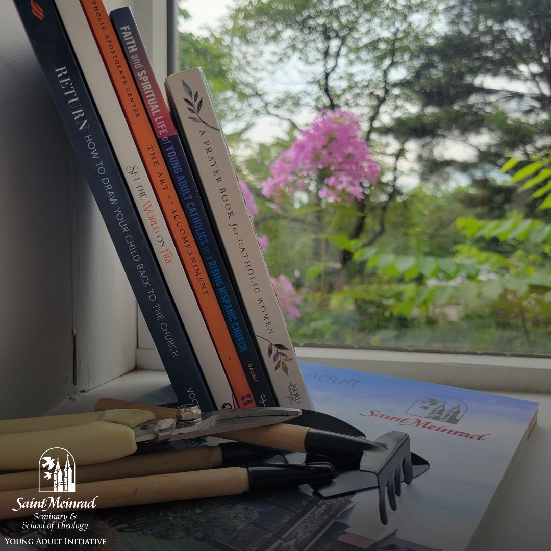 Reflection on Gardening and Faith: July | Saint Meinrad Seminary and ...